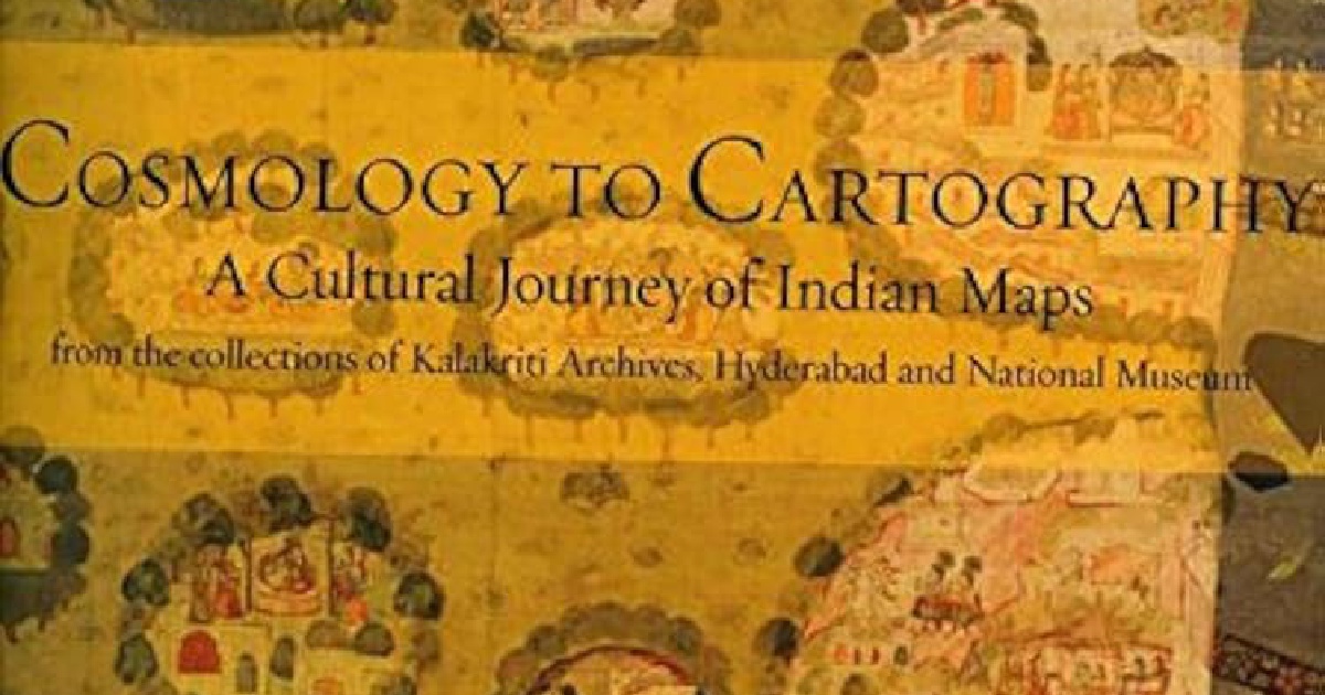 Publication: Cosmology to Cartography - A Cultural Journey of Indian ...